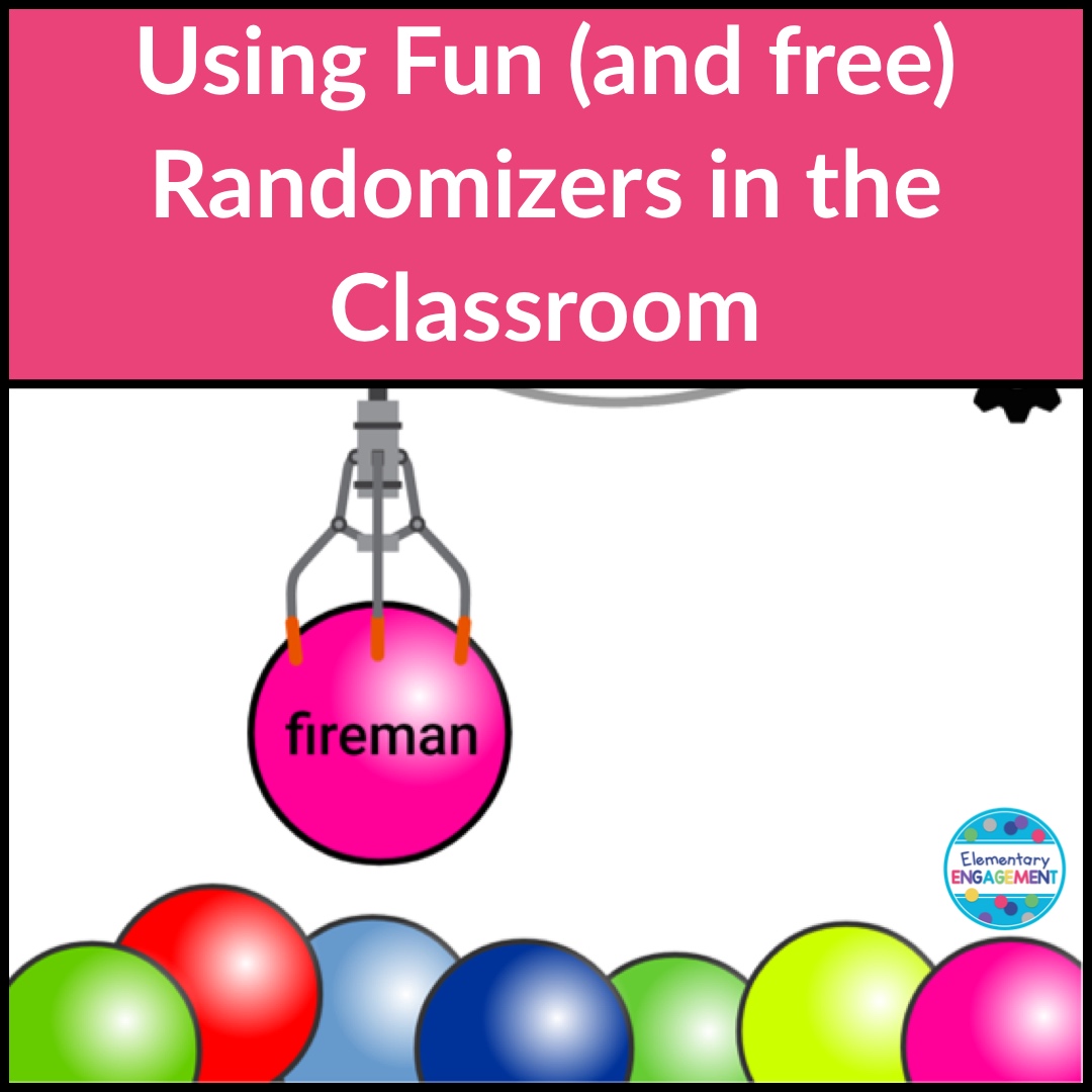 Increasing Student Engagement by Using Randomizers - Elementary Engagement