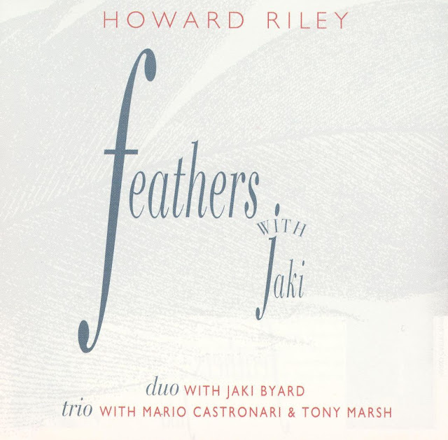 Jazz solo....o con leche: HOWARD RILEY / FEATHERS WITH JAKI . 1996.