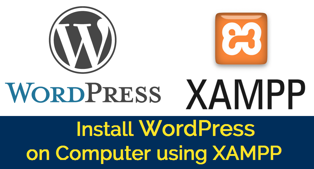 How to Install WordPress Using WAMP or XAMP in Windows Computer?