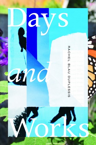 Galatea Resurrects 2017 (A Poetry Engagement): DAYS AND WORKS by RACHEL ...