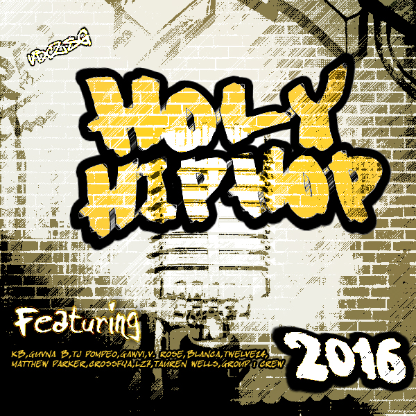 so gospel-christian- Kristiani e cristiana: Holy Hip Hop [2016]