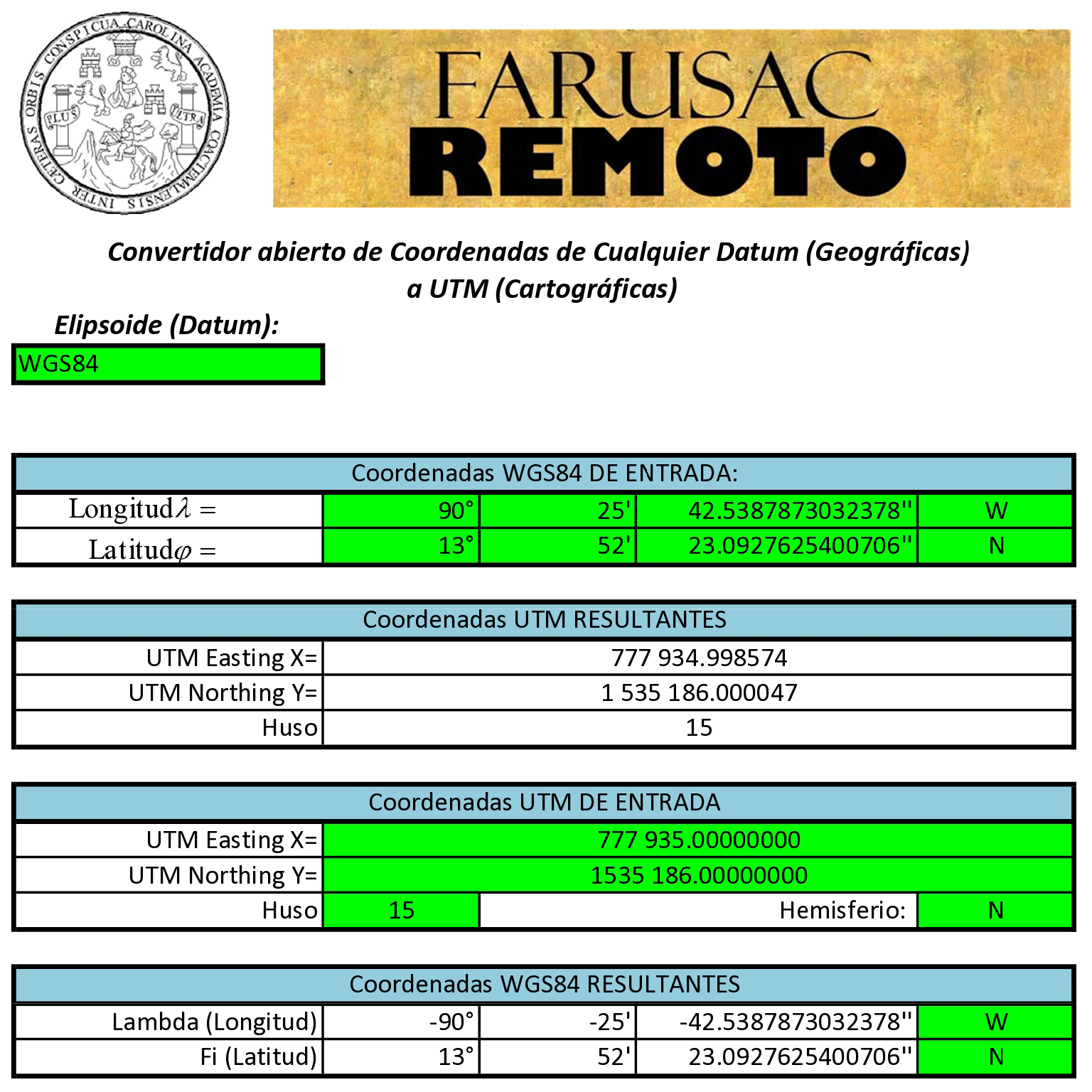FARUSAC REMOTO: CONVERTIR COORDENADAS WGS84 - UTM A GTM Y VICEVERSA