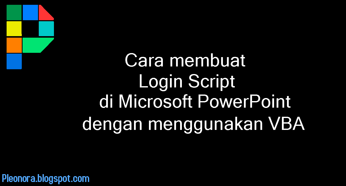 Cara membuat Login Script di Microsoft PowerPoint dengan menggunakan ...