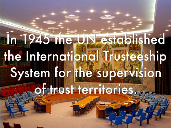 THE TRUSTEESHIP SYSTEM - United Nation Organisation