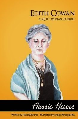 Kids' Book Review: Review: Edith Cowan (Aussie Heroes)