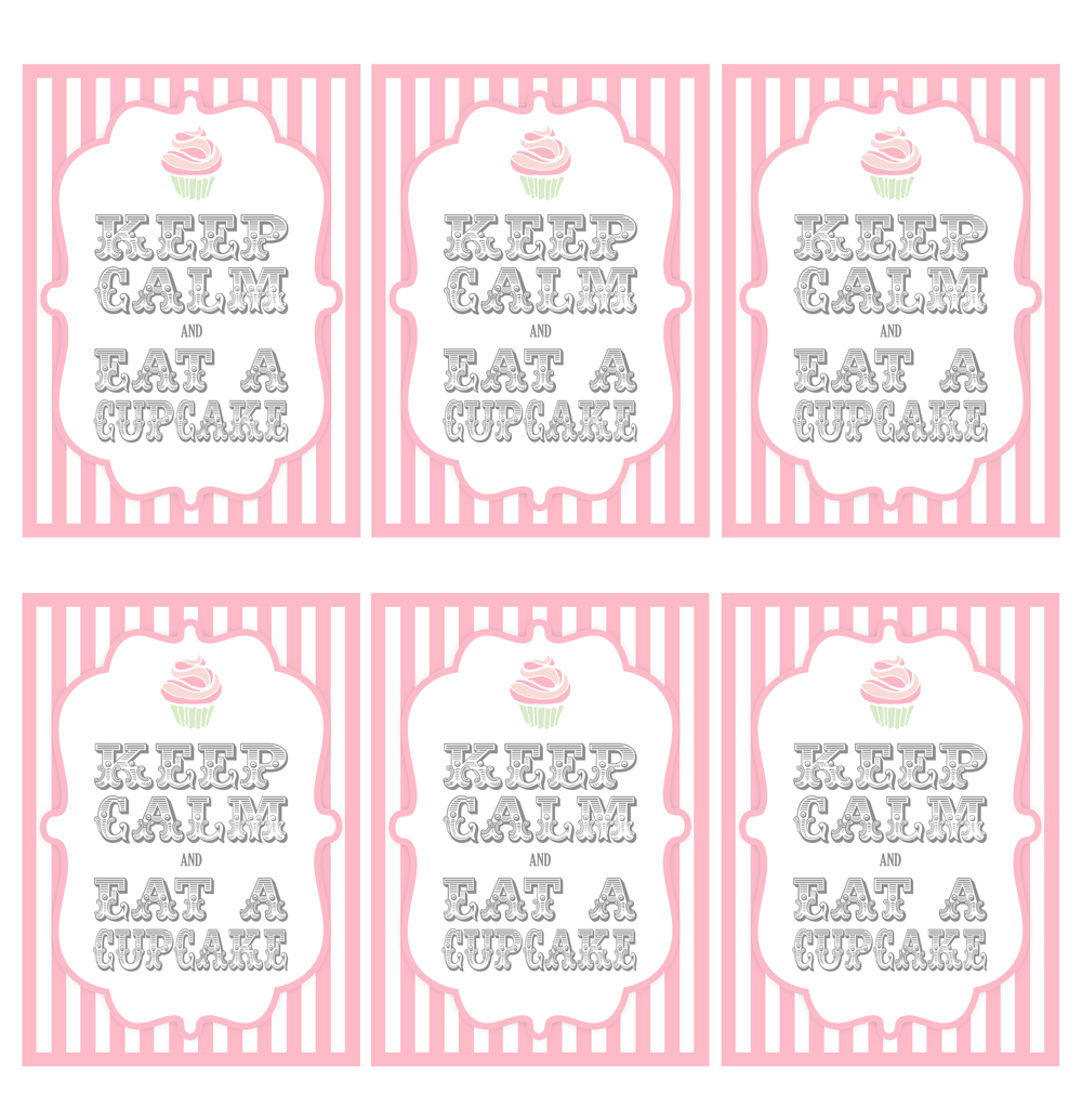 Free Printable "Keep Calm and Eat a Cupcake" Labels. | Oh My Fiesta For ...