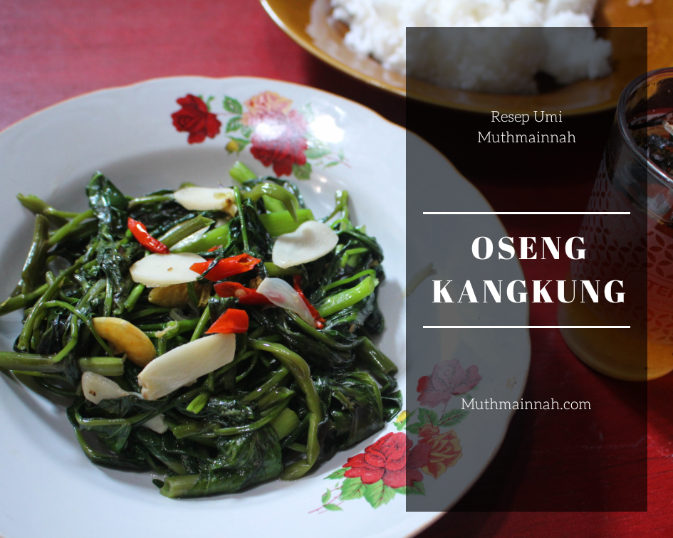 Resep Oseng Kangkung Sederhana - Muthmainnah