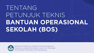 Mekanisme Penyaluran dan Pelaporan Dana BOS Sesuai Juknis 2018 ...