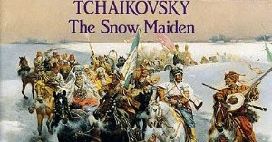 O SER DA MÚSICA: Peter Ilyich Tchaikovsky (1840-1893) -The Snow Maiden ...