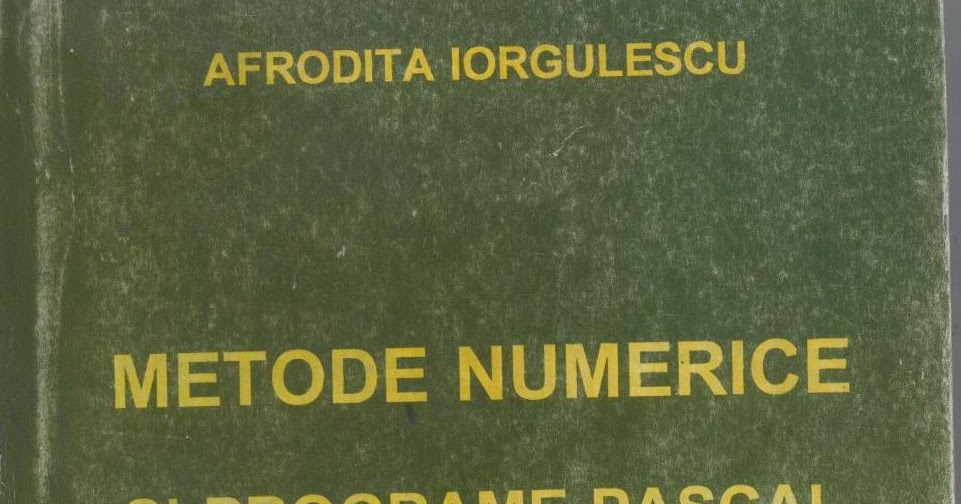 Ion IVAN: Istoria informaticii românești: Metode numerice