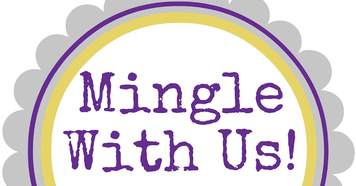 The Philosopher's Wife: It's Time to Mingle!