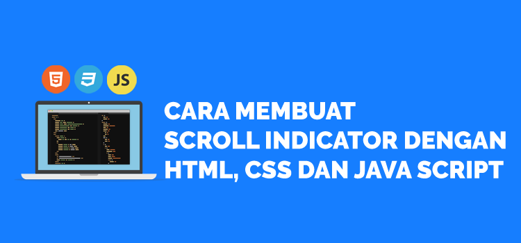 Membuat Scroll Indikator Dengan HTML, CSS Dan Java Script - Kode Kuliahan Membuat Scroll Indikator Dengan HTML, CSS Dan Java Script - Kode Kuliahan
