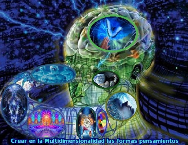 Crear en la Multidimensionalidad las formas pensamientos - CAMINO A LA ...