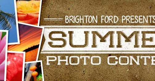 Brighton Ford : Brighton Ford Summer Photo Contest