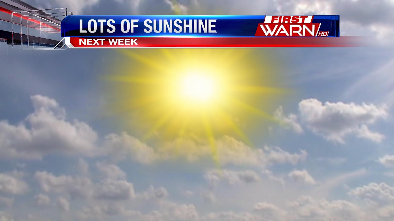 First Warn Weather Team: A Sunny Week Ahead
