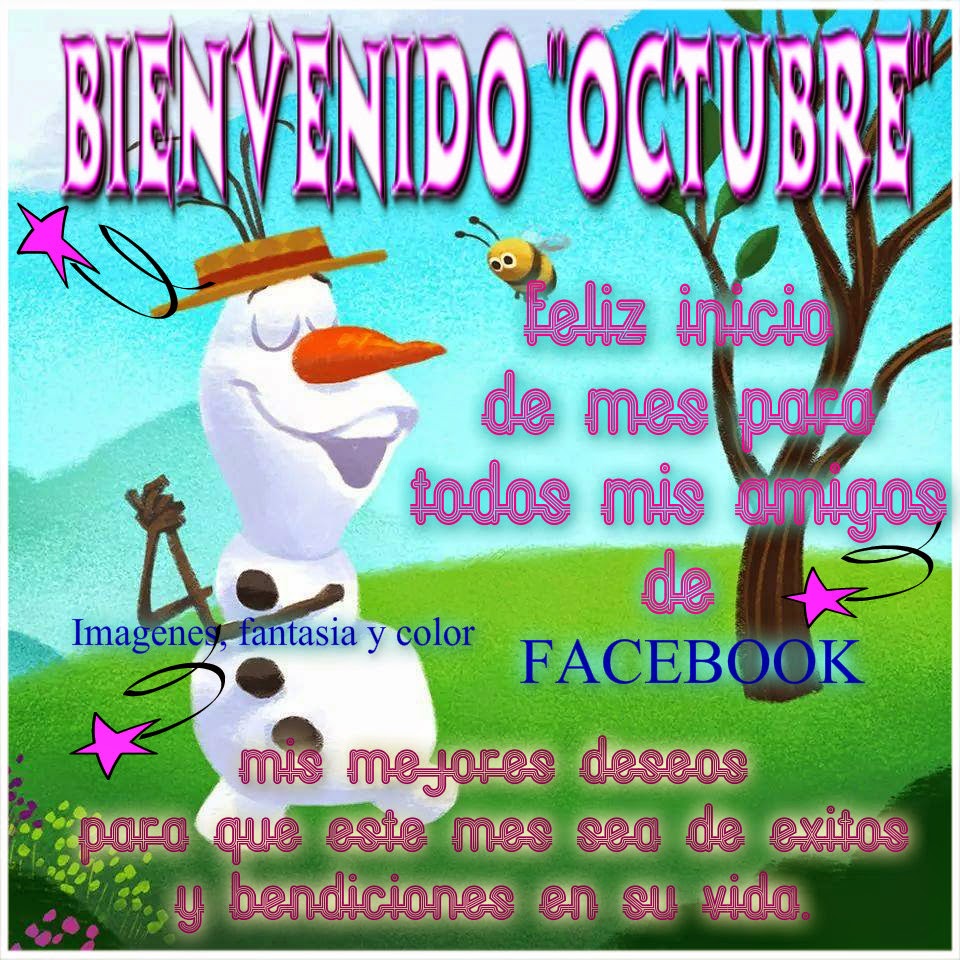 Imagenes, fantasia y color: BIENVENIDO OCTUBRE