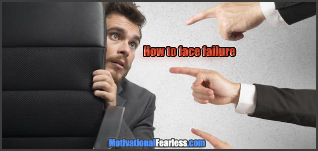How to face failure - Motivational Fearless