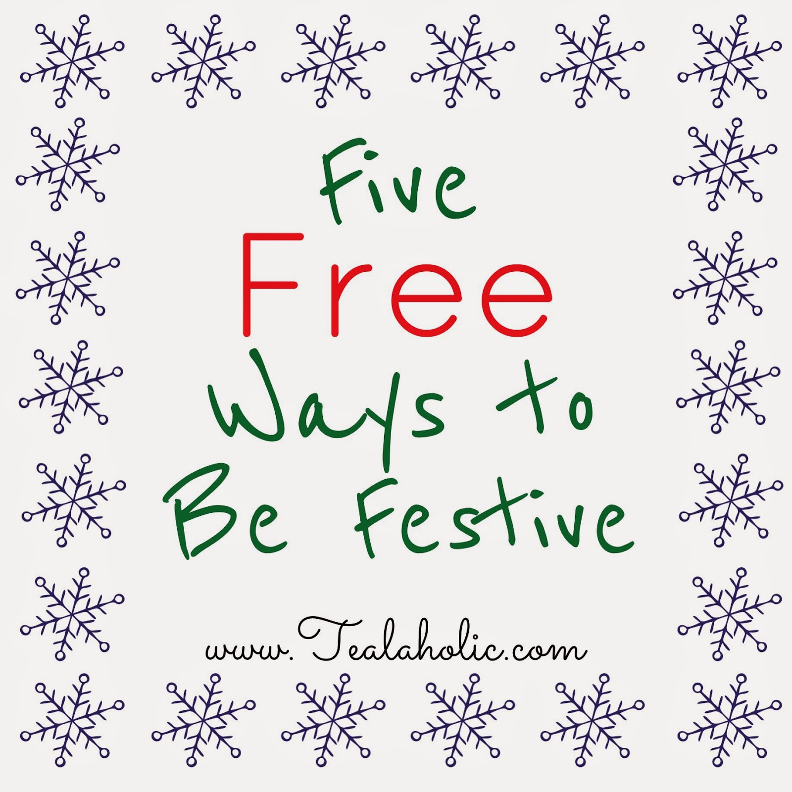 Five Free Ways to Be Festive (in November) - Tealaholic