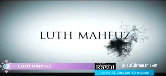 Telefilem Luth Mahfuz TV3 (Sempena Maulidur Rasul 2014) | YusufUltraMaN