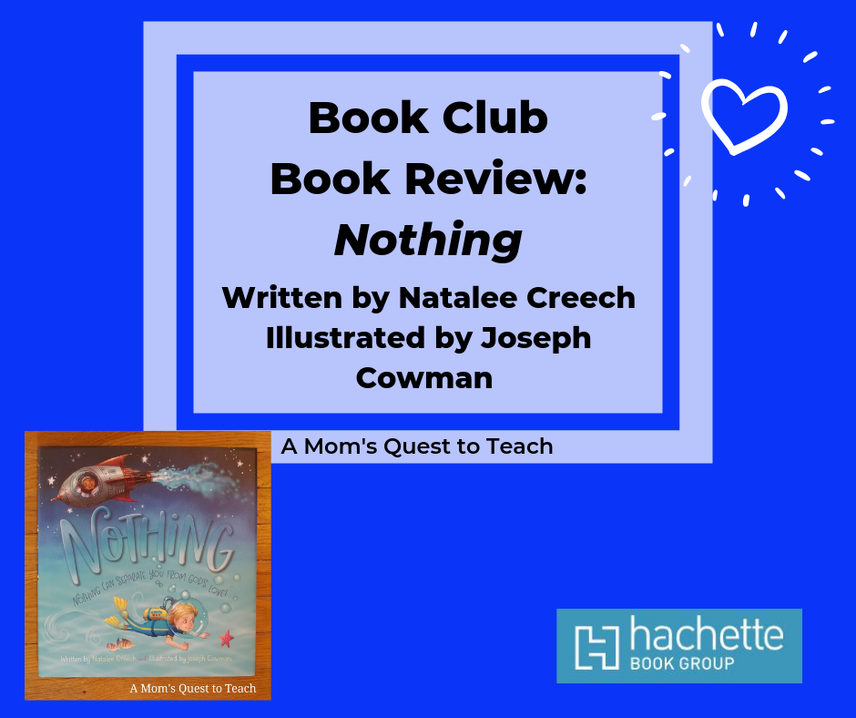 A Mom's Quest to Teach: Book Club: Book Review of Nothing by Natalee Creech