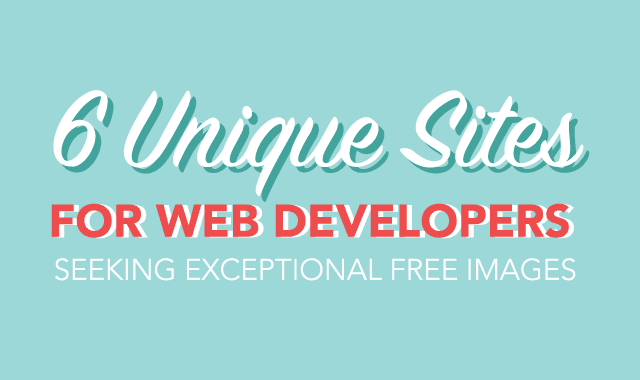 6 Unique Sites for Web Developers Seeking Exceptional Free Images # ...