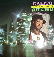 Logos TV Mundial - Lo que fueron Ayer: Calito Soul - City Lights Reggae ...