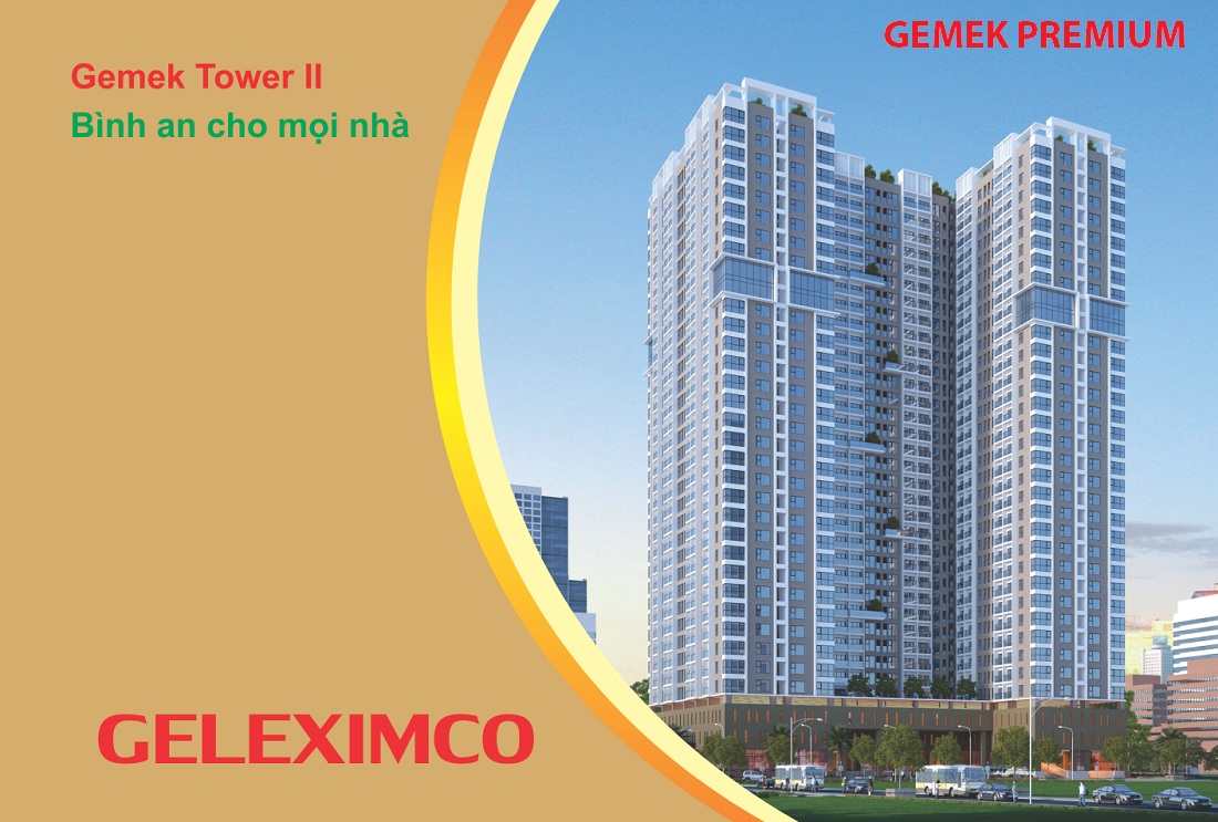 THÔNG TIN TỔNG QUAN VỀ DỰ ÁN GEMEK TOWER II - GEMEK TOWER2