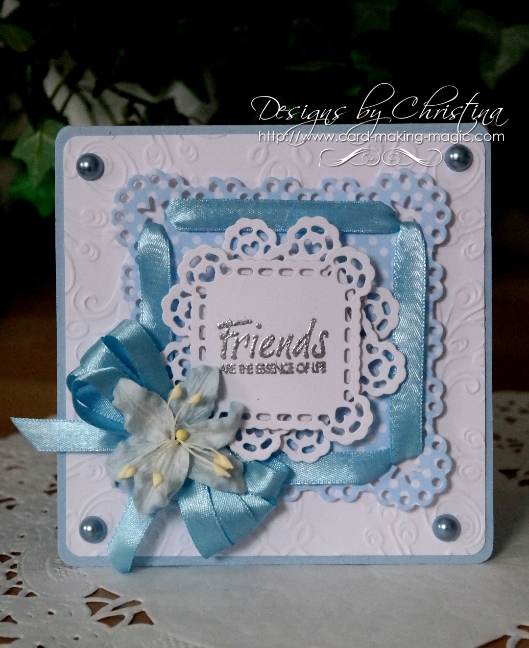Flowers, Ribbons and Pearls: Friendship Card ...