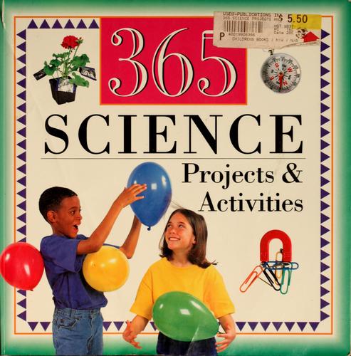 365 science projects & activities | all about children books