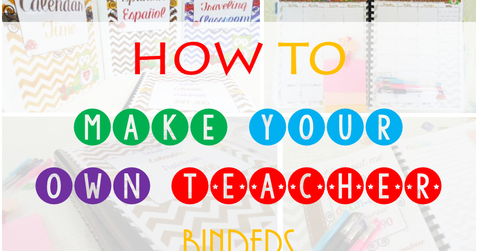 The Traveling Classroom: How to Make Your Own Teacher and Student Binders