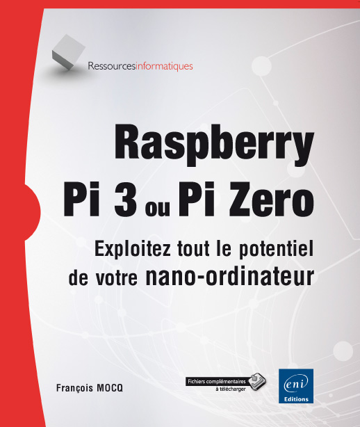 F5IRO Freddy: Raspberry Pi 3 ou Pi Zero Exploitez tout le potentiel de ...