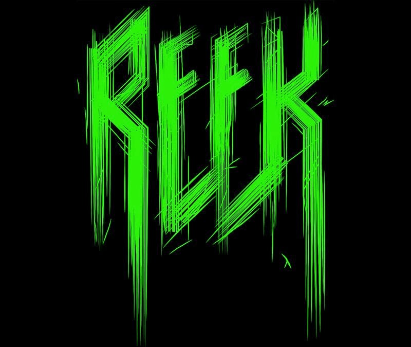 Old Tendencies: Reek