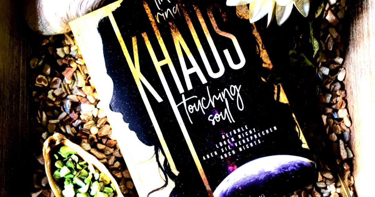 Wunderbar . . . im Norden: Rezension zu KHAOS - Touching Soul von Lin Rina
