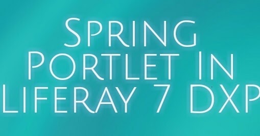 Spring Portlet In Liferay 7 Dxp Liferay Stack
