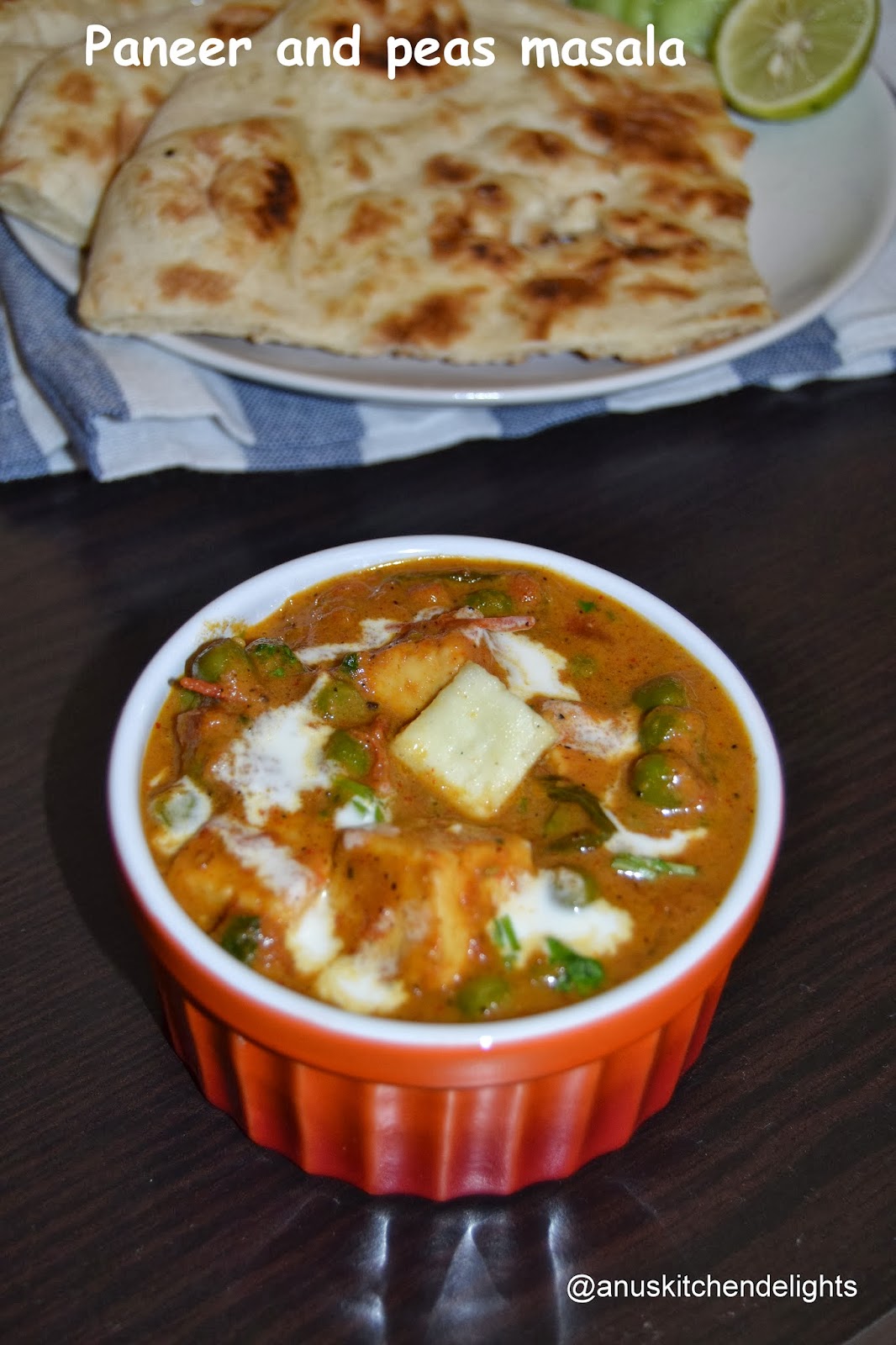 Anu's Kitchendelights: Paneer Mutter Masala - Matar Paneer - Paneer ...