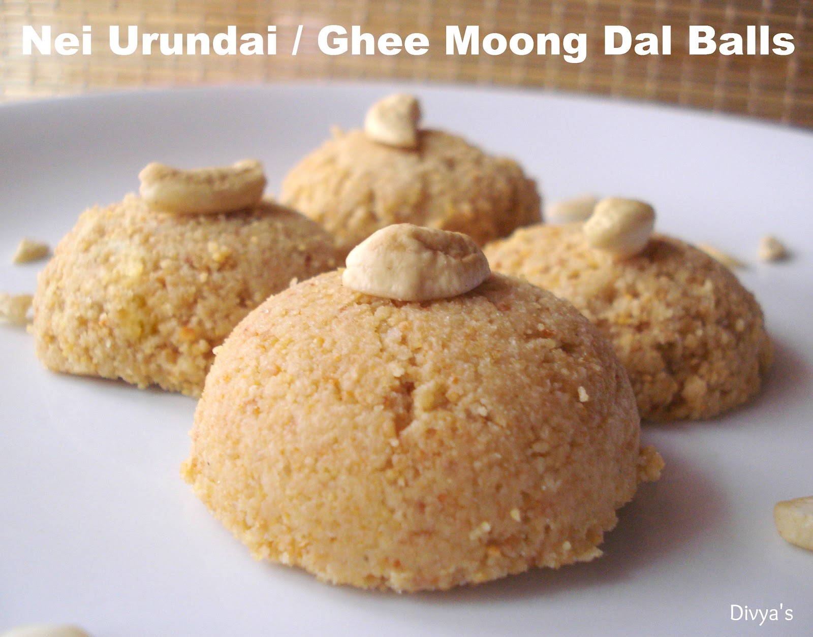 Nei Urundai / Ghee Moong Dal Balls...Guest post ~ Homely Food