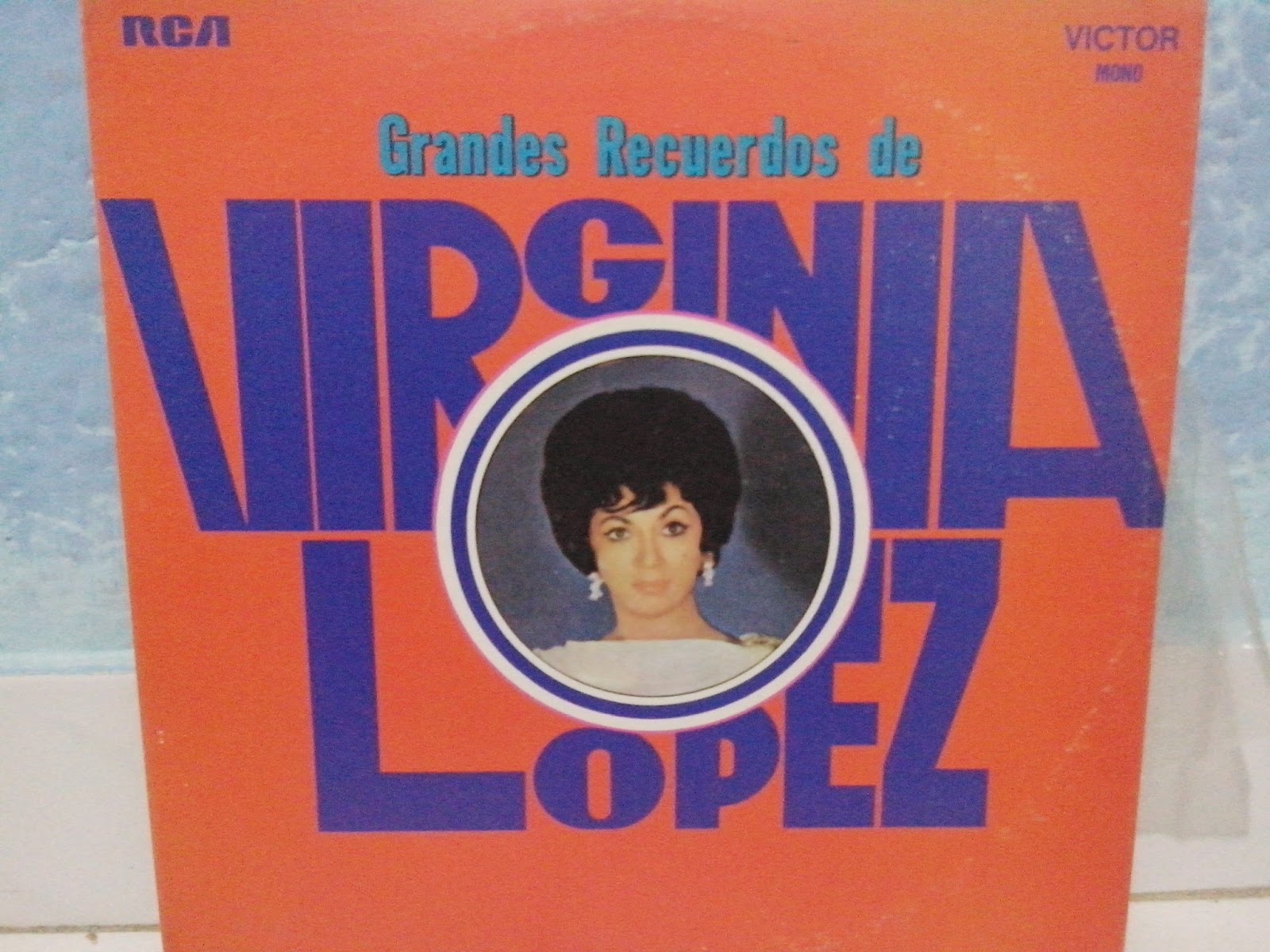 La Musica de Todos Los TIEMPOS: Virginia López - GRANDES RECUERDOS