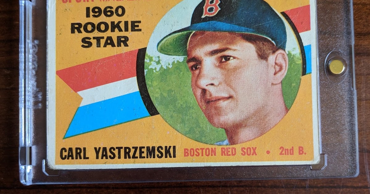 Baseball Card Breakdown: OMG Yaaaaassssss.... Carl Yastrzemski rookie card