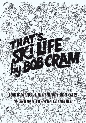 Bezango WA: That's Ski Life by Bob Cram!