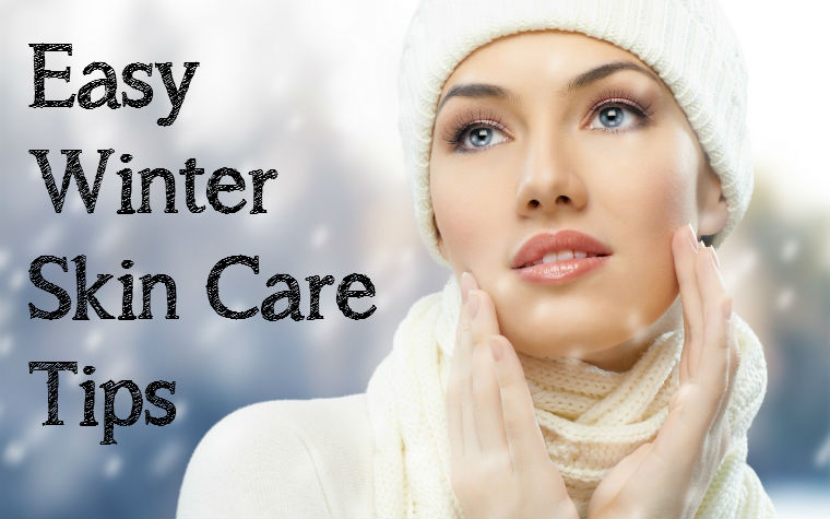 Winter Care - Simple and Easy Tips to Stay Healthy, Treat Skin Problems ...