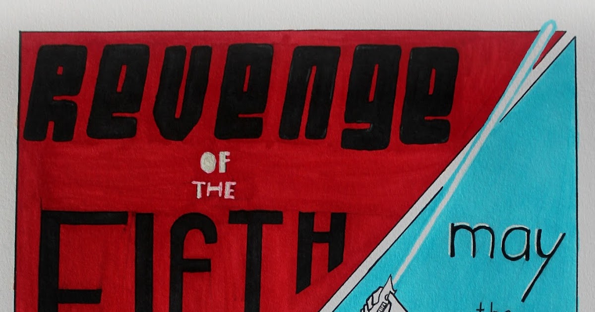 Sincerely, Darrion: may the fourth be with you // revenge of the fifth ...