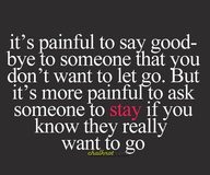 It is painful to say goodbye - QUOTES and STORIES