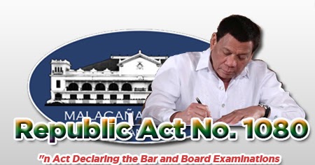 Republic Act No. 1080 or "An Act Declaring the Bar and Board ...