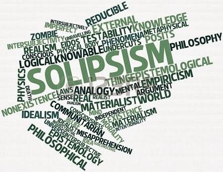 Solipsism: Metaphysical Solipsism