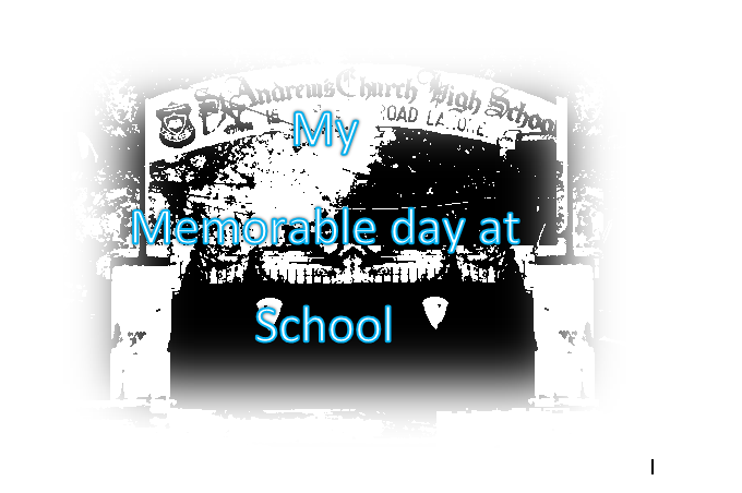 Experience Mag: Memorable day at School
