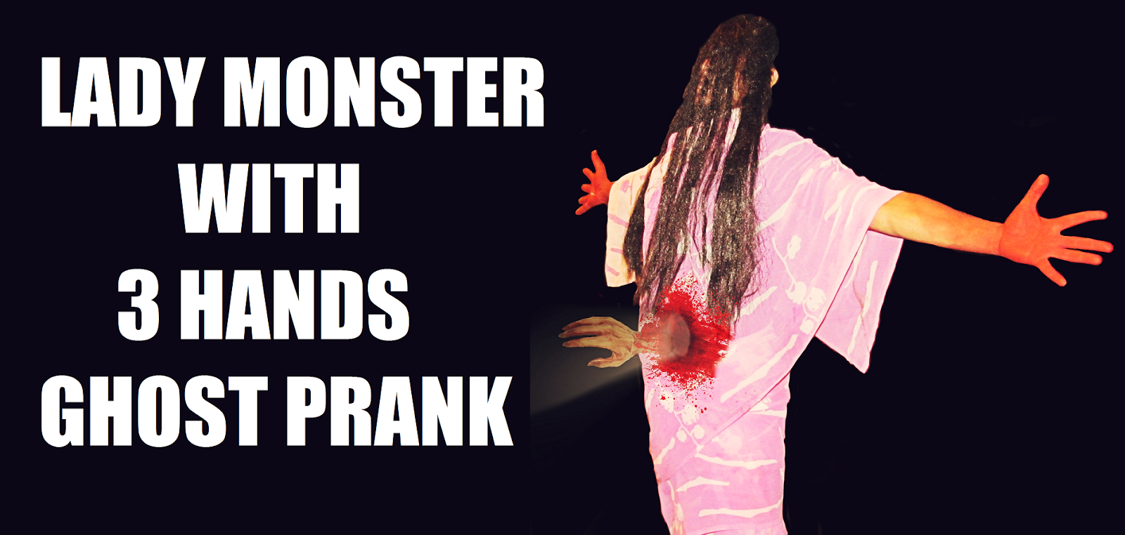 LADY MONSTER WITH 3 HANDS (GHOST PRANK RECREATION) - BPC