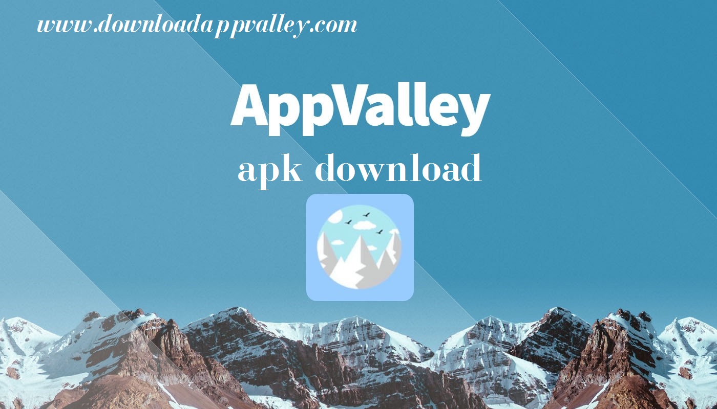 Appvalley apk download- Best App Store alternative for non-jailbreakers
