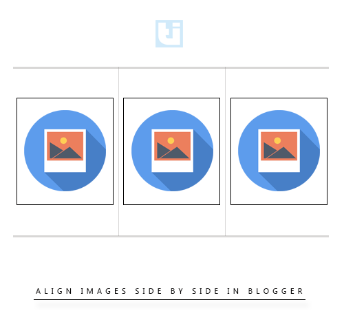 How to Align Images Side by Side in Blogger - Tutes Inside