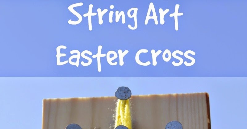 Sun Hats & Wellie Boots: Simple String Art - Weaving an Easter Cross