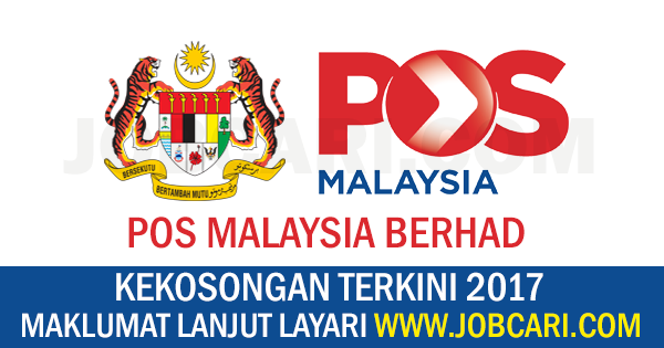 Jawatan Kosong Terkini Di Pos Malaysia Berhad Pengambilan 2017
